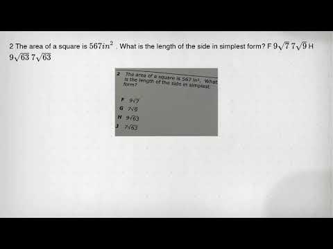 2 The area of a square is 567in^2 . What is the length of the side in simplest form? F 9sqrt (7) 7sq