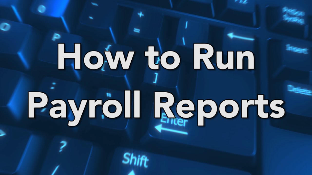 Dallas ISD:  How to Run Payroll Reports
