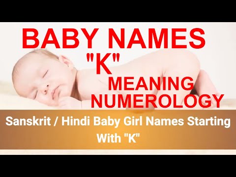 Girl Baby Names Starting With "K" in Sanskrit/ Hindi, Most Beautiful, Unique Names