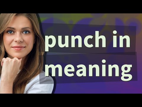 Punch in | meaning of Punch in