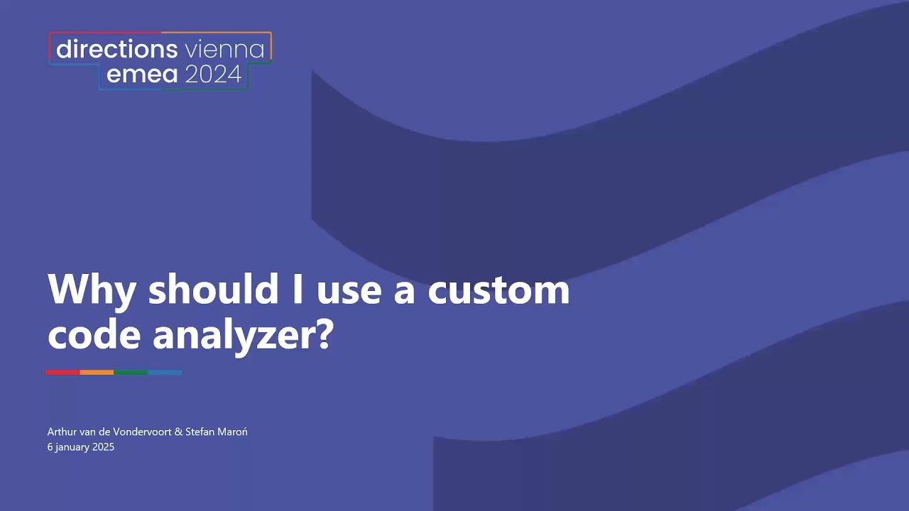 20250106  - Why should I use a custom code analyzer?