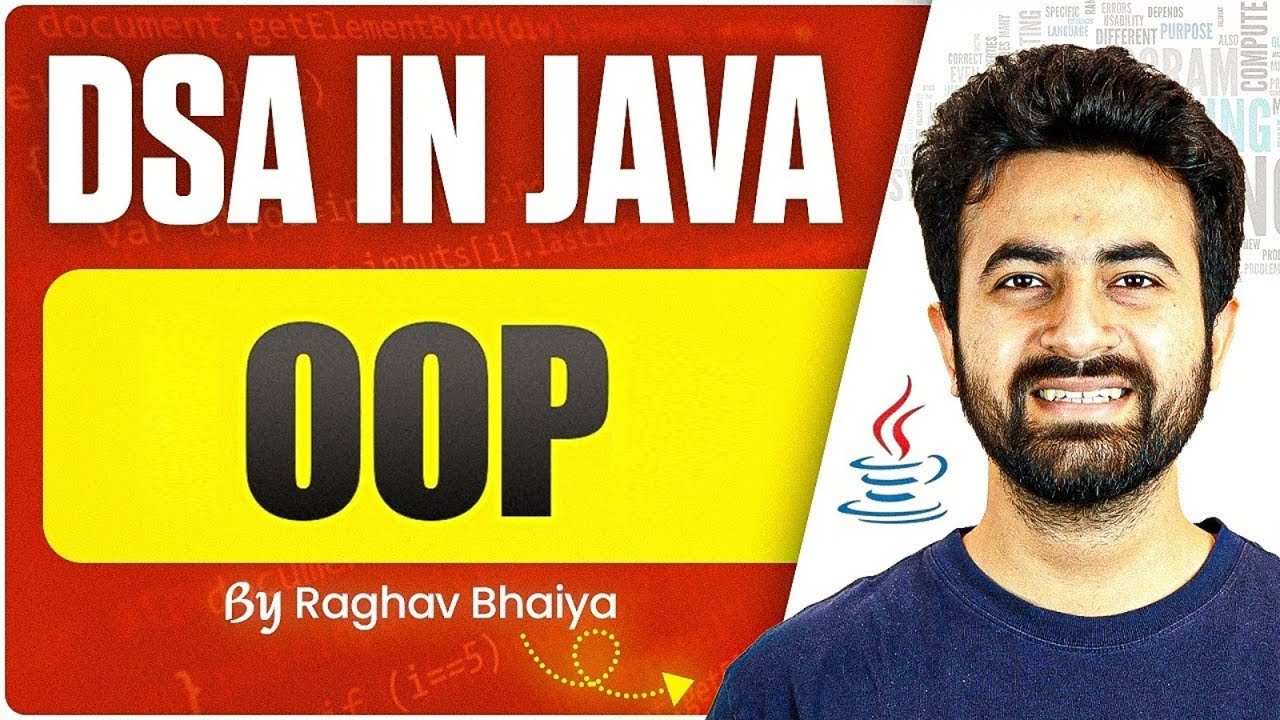 DSA In Java | Object Oriented Programming | OOP | Java in One Shot | OOP in Java
