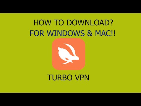 TURBO VPN: HOW TO DOWNLOAD? FOR WINDOWS & MAC!! (2019)