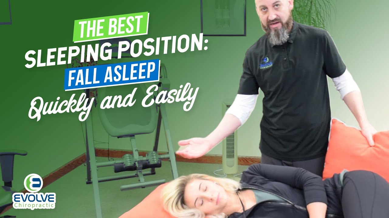 The BEST Sleeping Position - Fall Asleep QUICKLY & EASILY (Evolve Chiropractic)