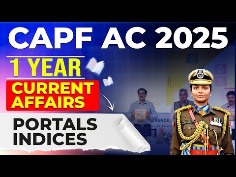 Portals, Apps And Indices for CAPF AC 2025 Exam I 1 Year Current Affairs Series