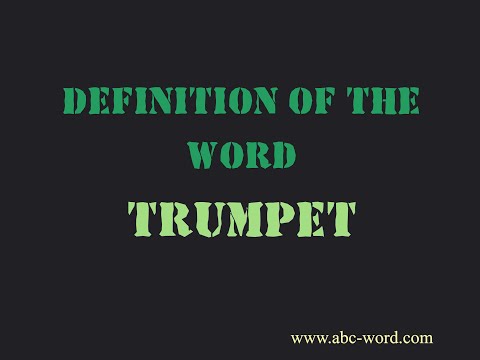 Definition of the word "Trumpet"