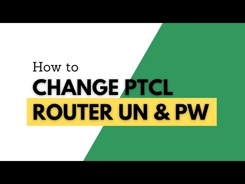 How to Change PTCL Router Login Username and Password - PTCL