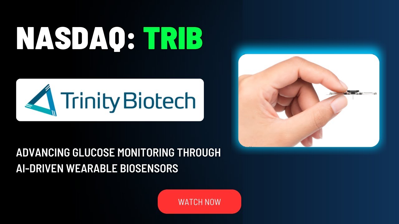 Trinity Biotech (Nasdaq: TRIB) 30-Second Investor Summary: AI Glucose Wearable Platform
