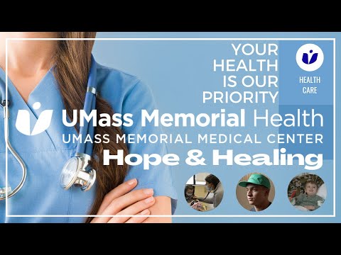 Hope & Healing - UMass memorial Medical Center - Patient Care Experience Series
