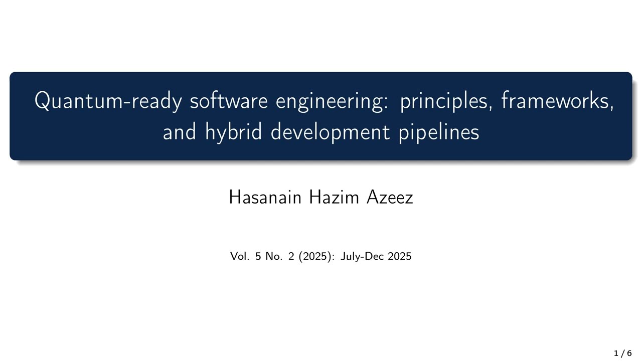 Title: Quantum-ready software engineering: principles, frameworks, and hybrid development pipelines