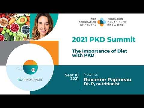 The Importance of Diet with PKD (10 Sep 2021) | Roxanne Papineau, Dt. P | 2021 PKD Summit