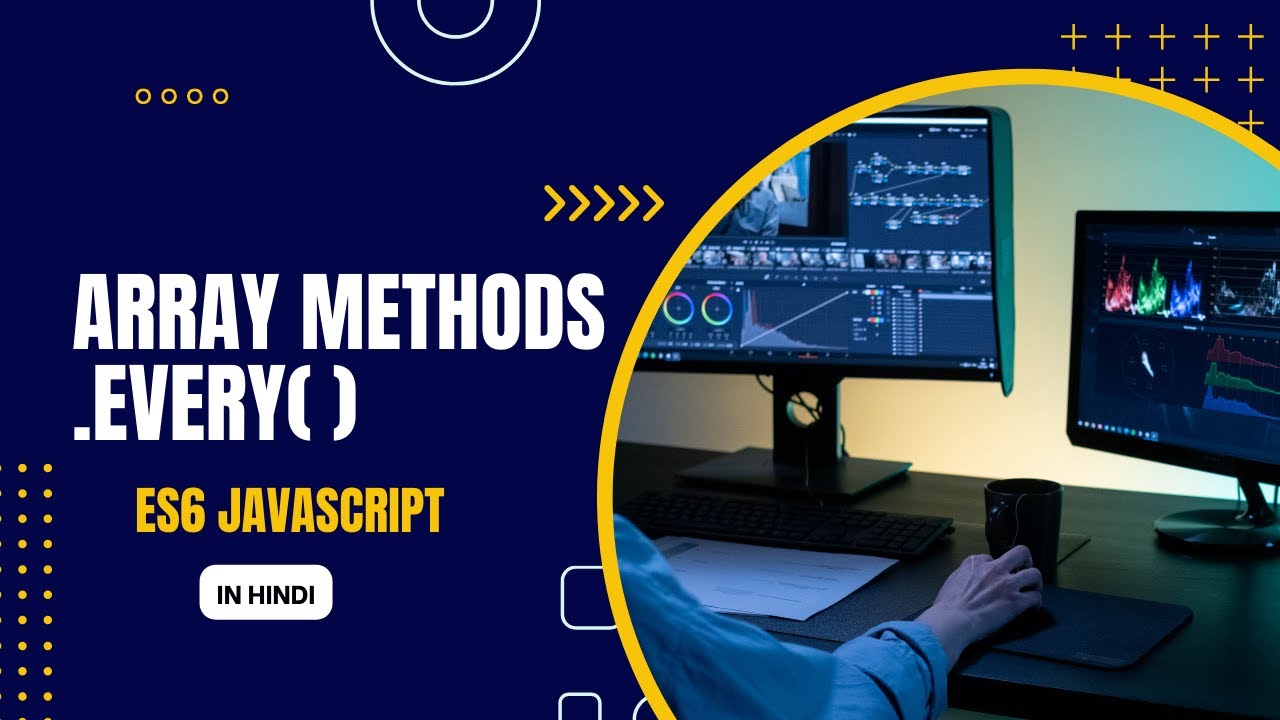 ES6 'every' Array Method in Hindi | Advance javascript Tutorial