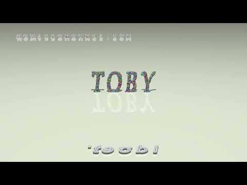 toby - pronunciation