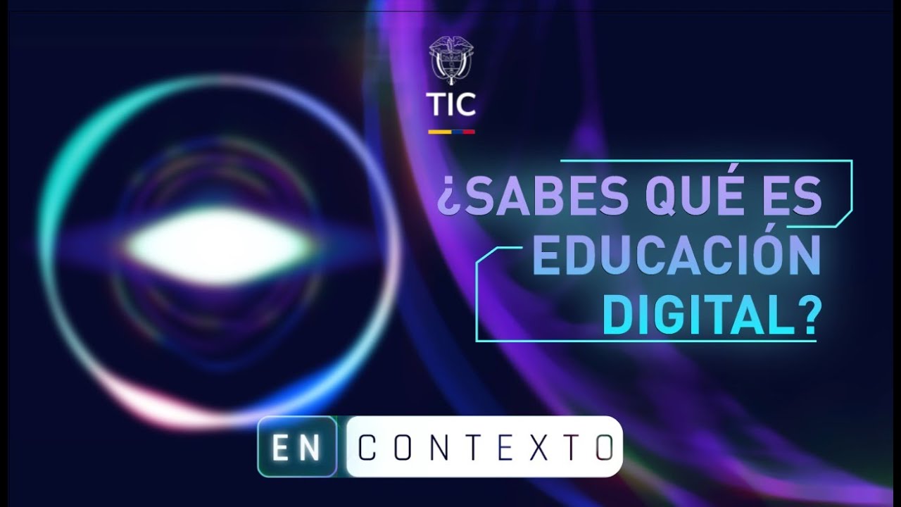 ¿Sabes qué es Educación Digital?