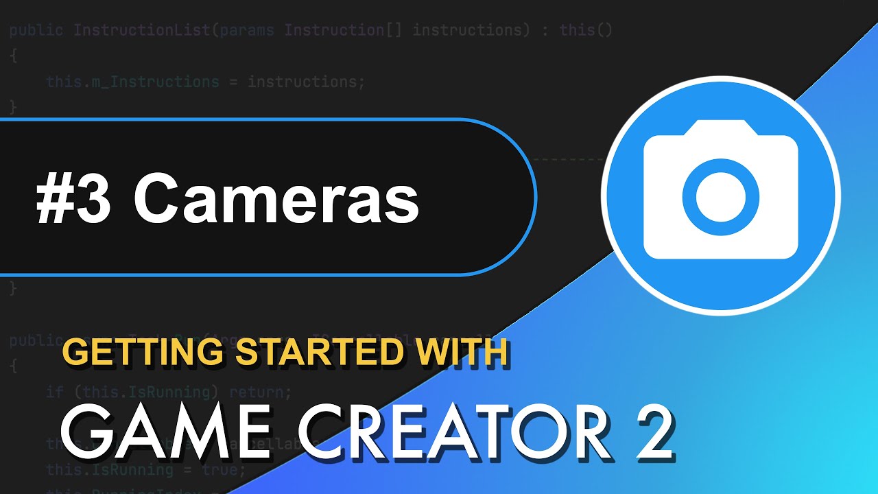 #3 Getting Started with Game Creator 2 - Cameras