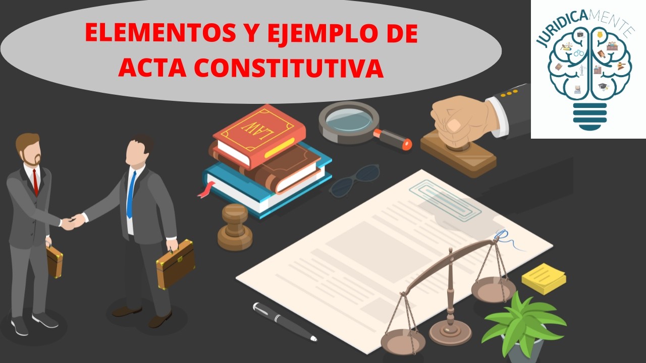 ELEMENTS AND EXAMPLE OF ACT OF CONSTITUTION