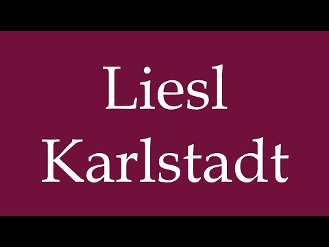 How to Pronounce ''Liesl Karlstadt'' Correctly in German