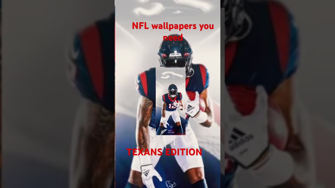 Wallpapers you need Texans edition