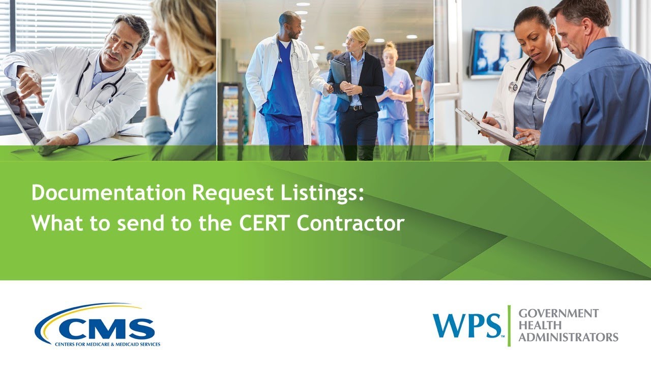 Documentation Request Listings: What to Send to the CERT Contractor