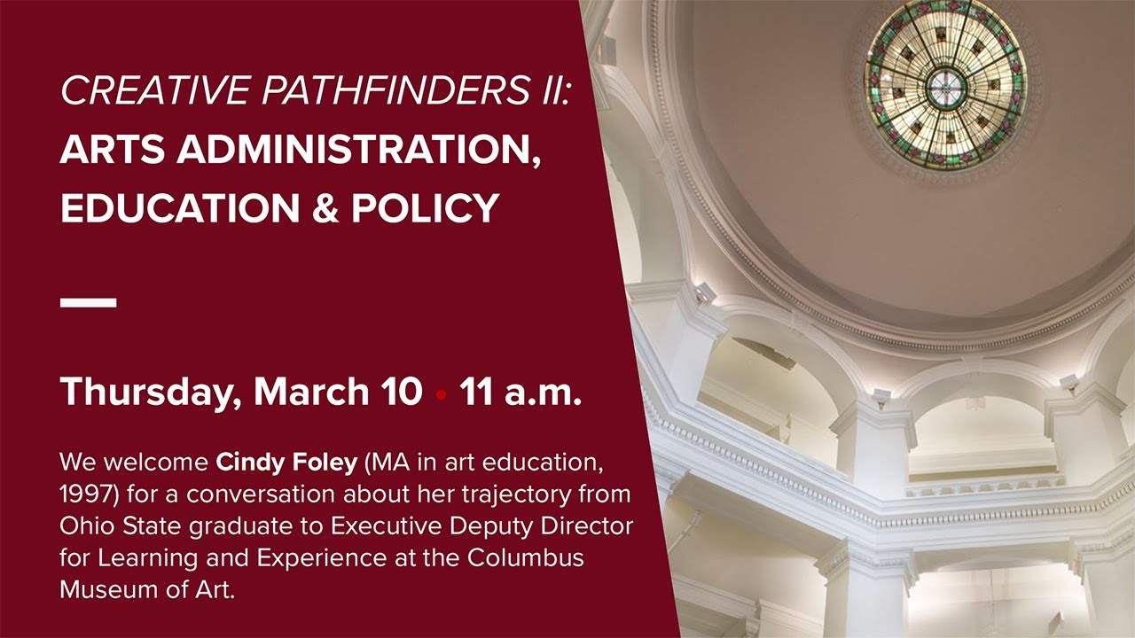 Creative Pathfinders II: Arts Administration, Education & Policy
