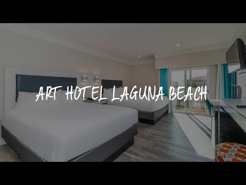 Art Hotel Laguna Beach Review - Laguna Beach , United States of America