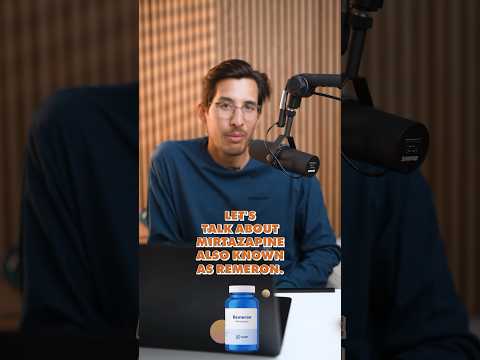 Let’s talk about Mirtazapine (Remeron)