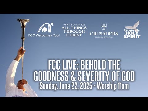 06/22/25 Behold The Goodness & Severity Of God