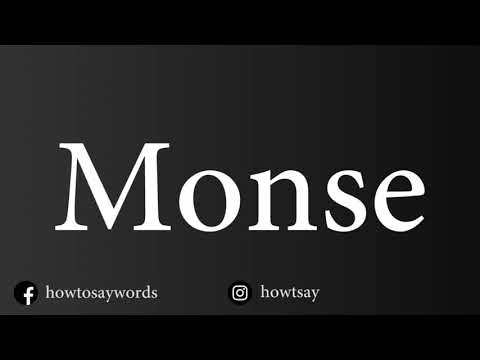 How To Pronounce Monse
