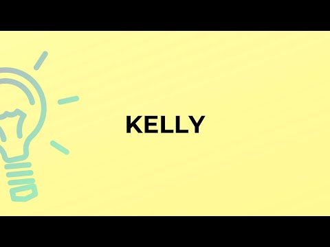 What is the meaning of the word KELLY?