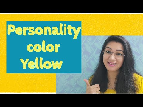 Are you a Yellow Color Personality? Know your traits and the healing effects of Yellow||Color Series