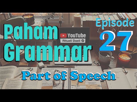 Eps 27 - Belajar Grammar Bahasa Inggris - Noun, Verb, Adjective, Pronoun, Adverb, Preposition