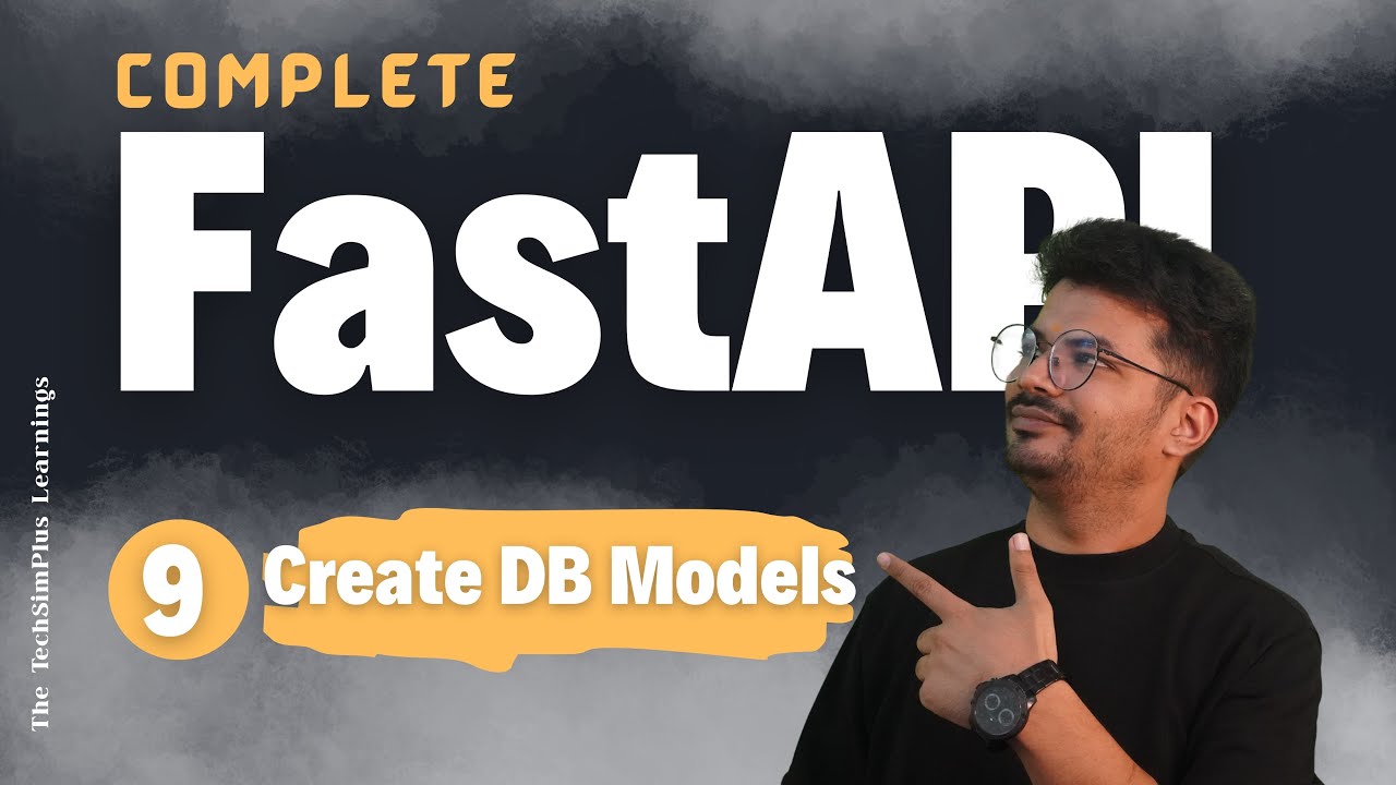 #9 FastAPI Database Models - Create Tables with SQLAlchemy ORM | Tutorial #fastapi