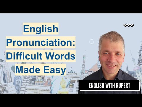 English Pronunciation: Difficult Words Made Easy