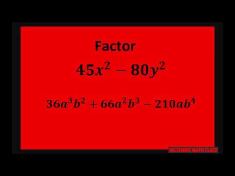 Factor 45x^2 - 80y^2 and 36a^3b^2 + 66a^2b^3- 210ab^4