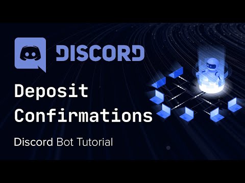 Discord Bot with Python - Tutorial 10 - Deposit Confirmations