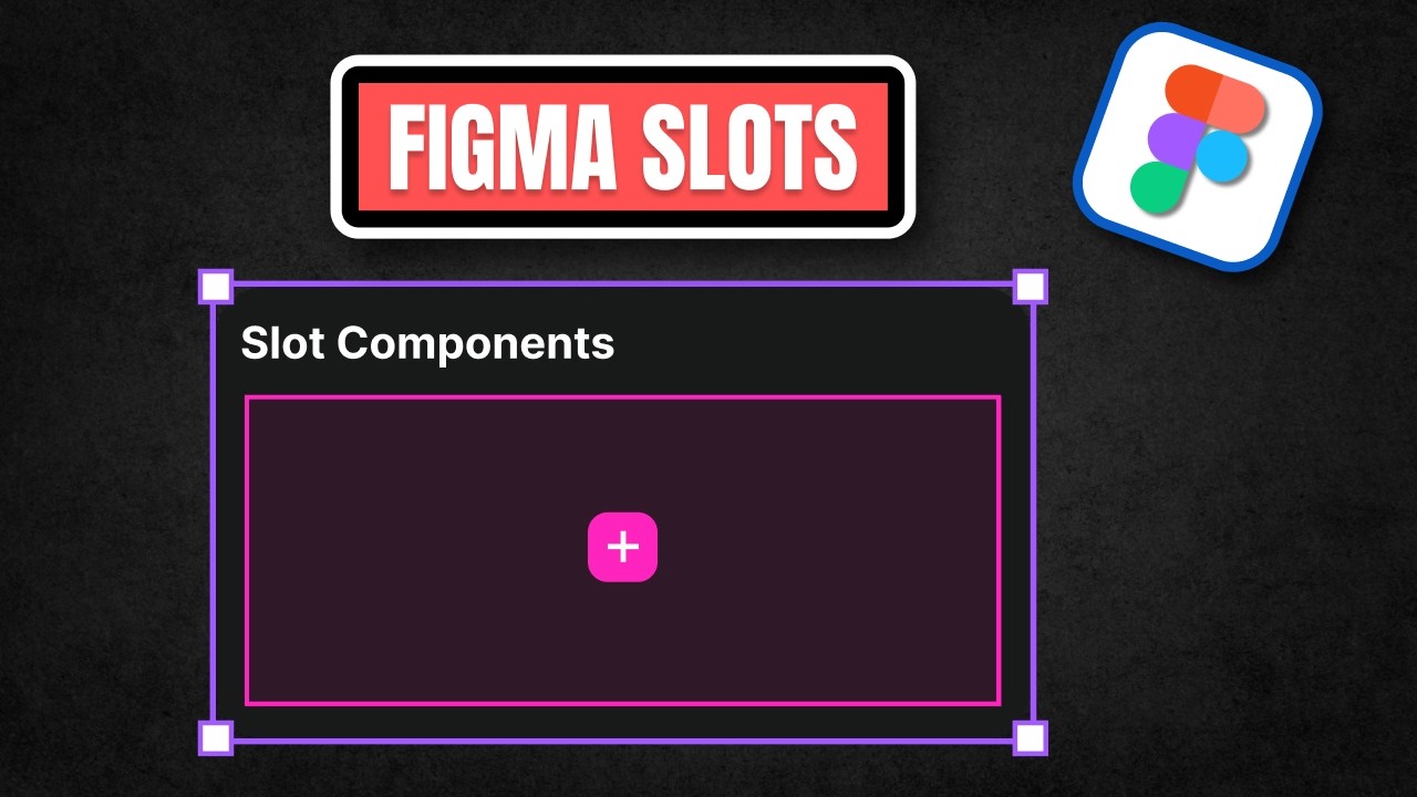Figma Slots Tutorial 2026 | Create Dynamic & Flexible Components in Figma