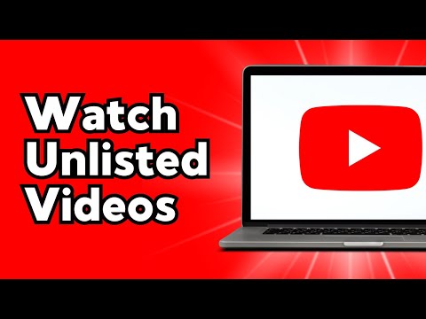 How To Watch Unlisted YouTube Videos