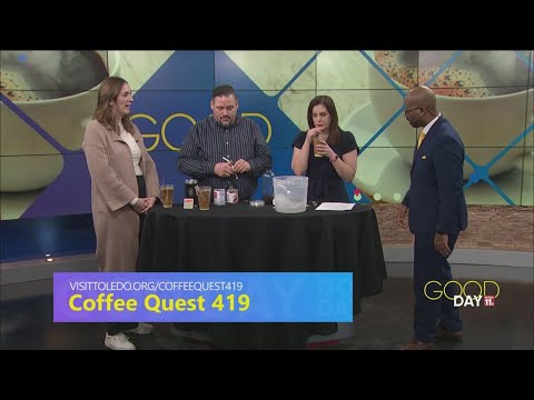 Let's talk Coffee Quest 419! | Good Day on WTOL 11