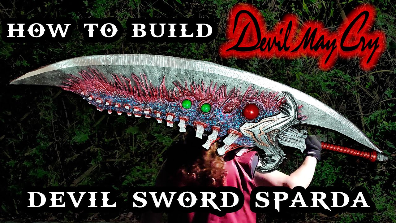 how to make Devil May Cry DEVIL SWORD SPARDA / Como construir a espada do Dante DIY Prop tutorial