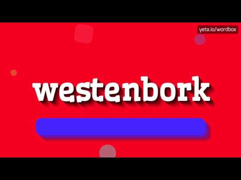 WESTENBORK - HOW TO PRONOUNCE IT!?