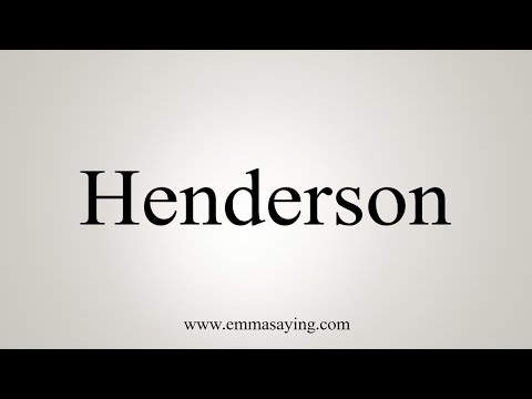 How To Say Henderson