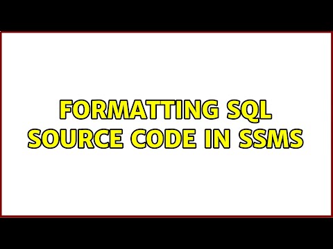 Formatting SQL Source Code in SSMS