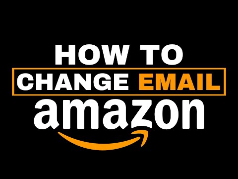 Change Amazon Email Address: Update Your Amazon Email ID (Quick & Easy Tutorial)