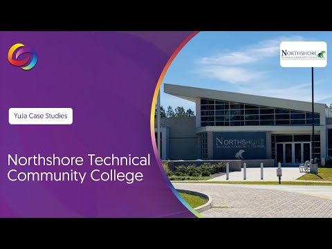 YuJa Case Studies: Northshore Technical Community College