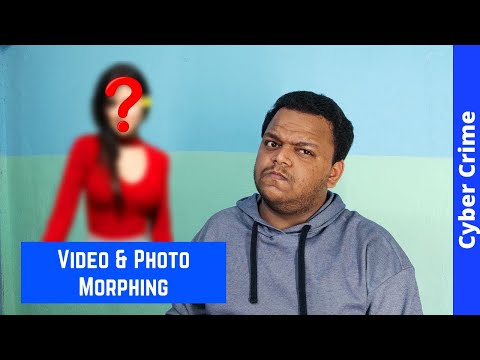 Video & Photo Morphing | Cyber Crime