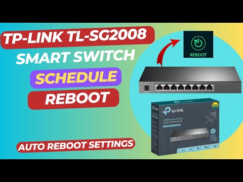 Setup Schedule Reboot in TP-link TL-SG2008 Smart Omada Switch to Auto Reboot