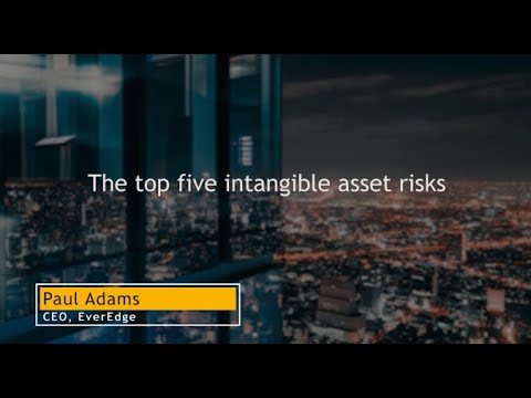 The Top Five Intangible Asset Risks