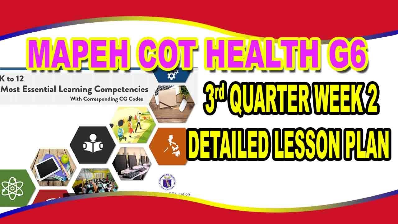 MAPEH COT HEALTH G6 3rd QUARTER WEEK 2 DETAILED LESSON PLAN