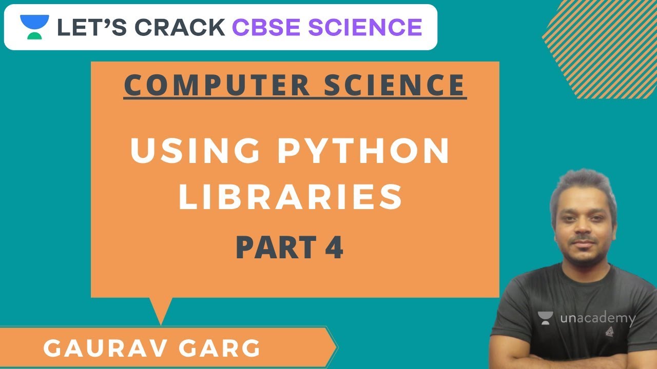 Using Python Libraries | Part 4 | 12th Computer Science | Gaurav Garg