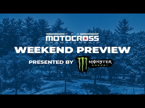 Monster Energy Weekend Preview - Southwick National 2024 | Pro Motocross